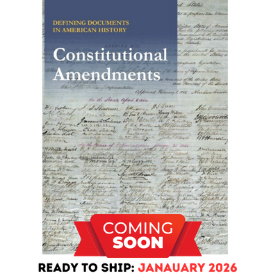 Defining Documents in American History: Constitutional Amendments ...