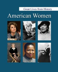 Great Lives from History: American Women – Salem Press