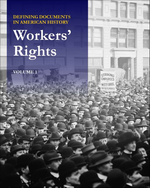 Defining Documents in American History: Workers' Rights – Salem Press